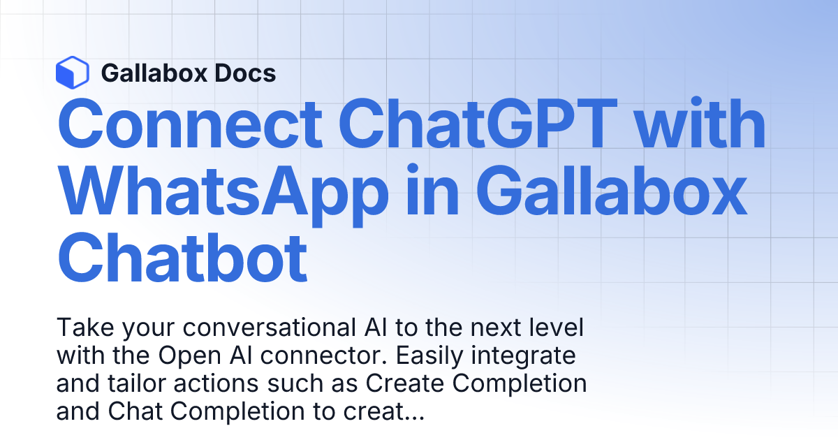 Connect ChatGPT with WhatsApp in Gallabox Chatbot | Gallabox Docs