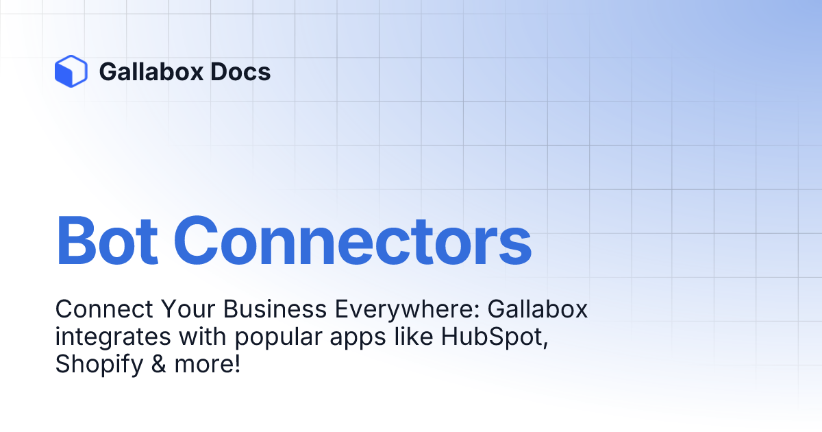Bot Connectors | Gallabox Docs