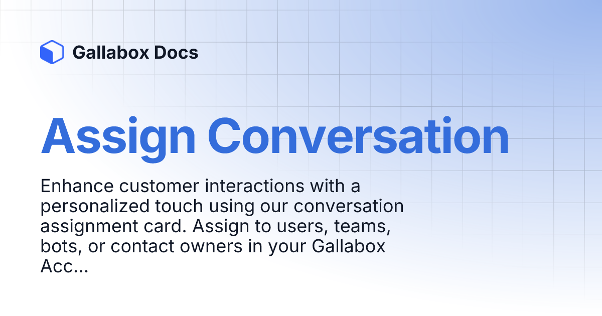 Assign Conversation | Gallabox Docs