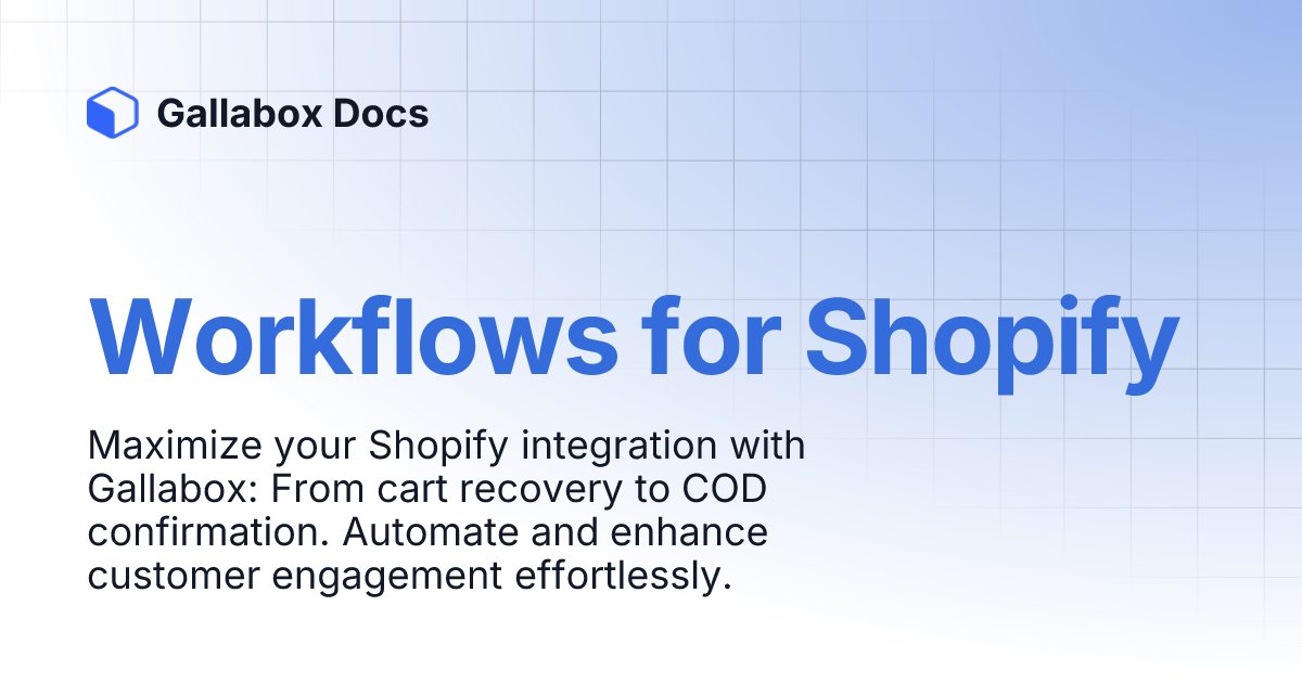 Workflows for Shopify | Gallabox Docs