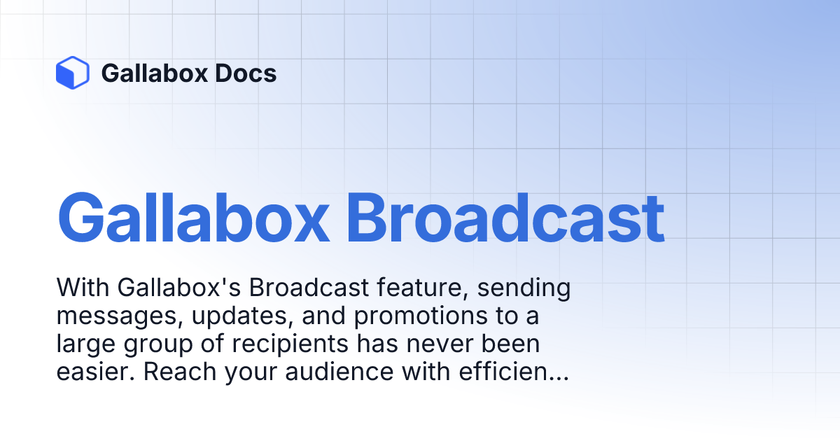 Gallabox Broadcast | Gallabox Docs