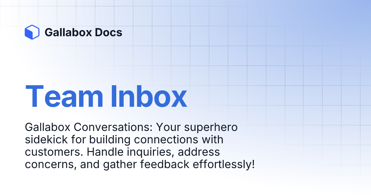 Team Inbox | Gallabox Docs