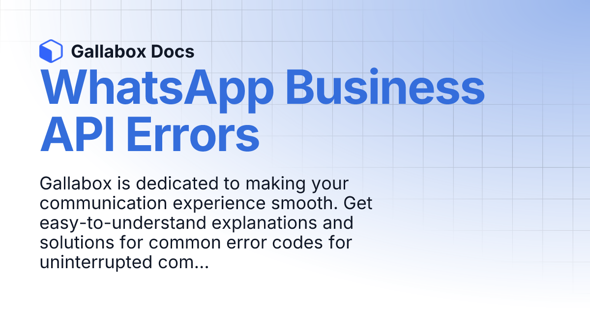 WhatsApp Business API Errors | Gallabox Docs