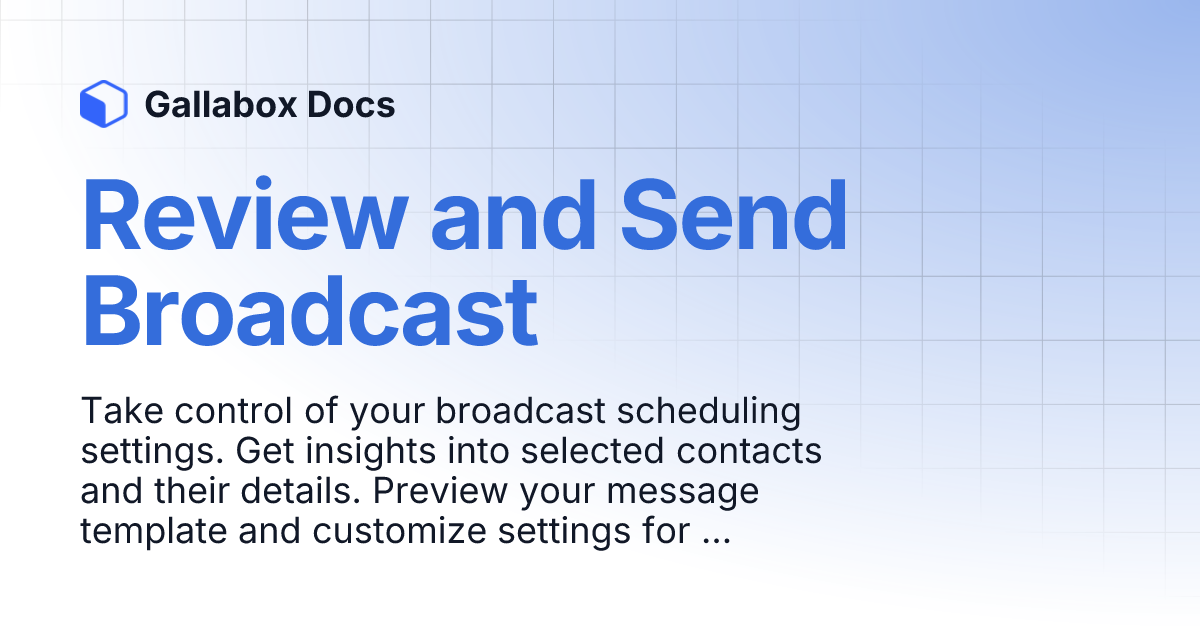 Review and Send Broadcast | Gallabox Docs