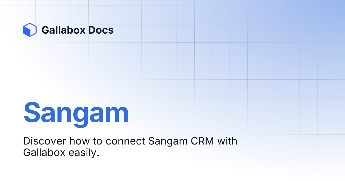 Sangam | Gallabox Docs