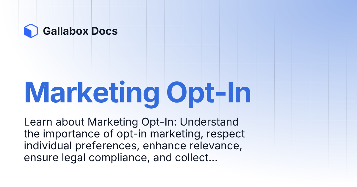 Marketing Opt-In | Gallabox Docs