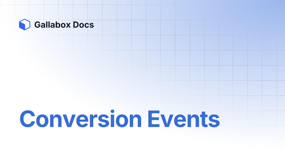 Conversion Events | Gallabox Docs