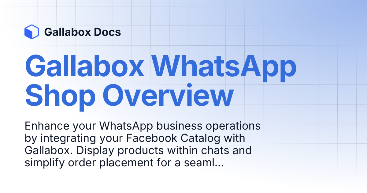 Gallabox WhatsApp Shop Overview | Gallabox Docs