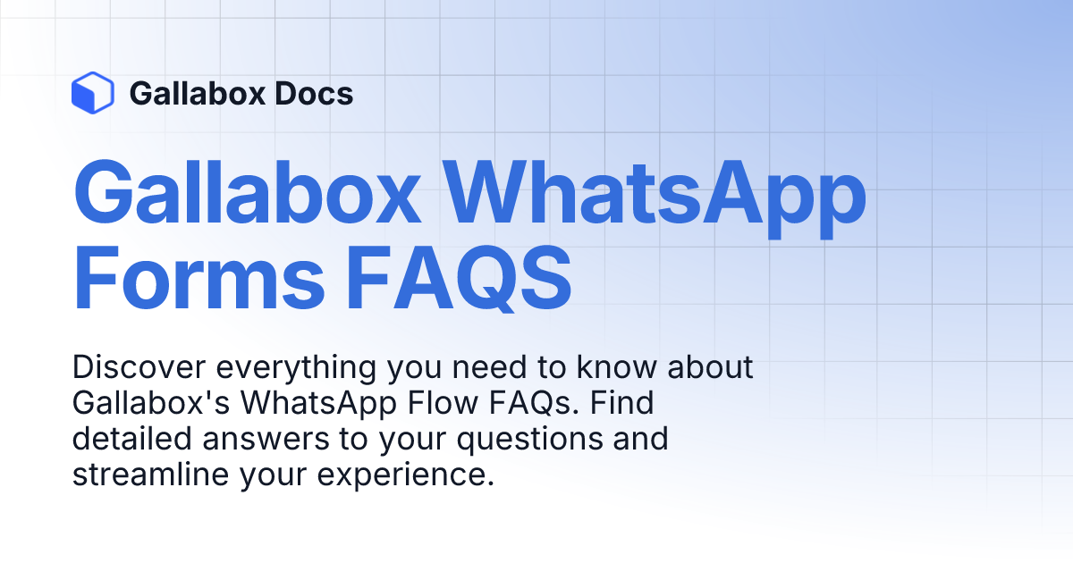 Gallabox WhatsApp Forms FAQS | Gallabox Docs